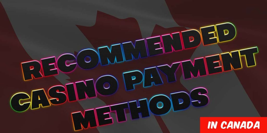 Best Payment Methods to Deposit $10 at a casino in Canada