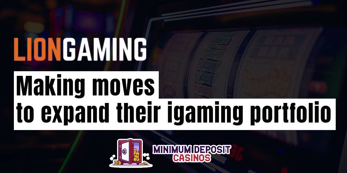 Lion Gaming's expansion of their iGaming portfolio