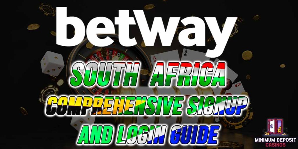 The Ultimate Signup and Login Guide for Betway South Africa