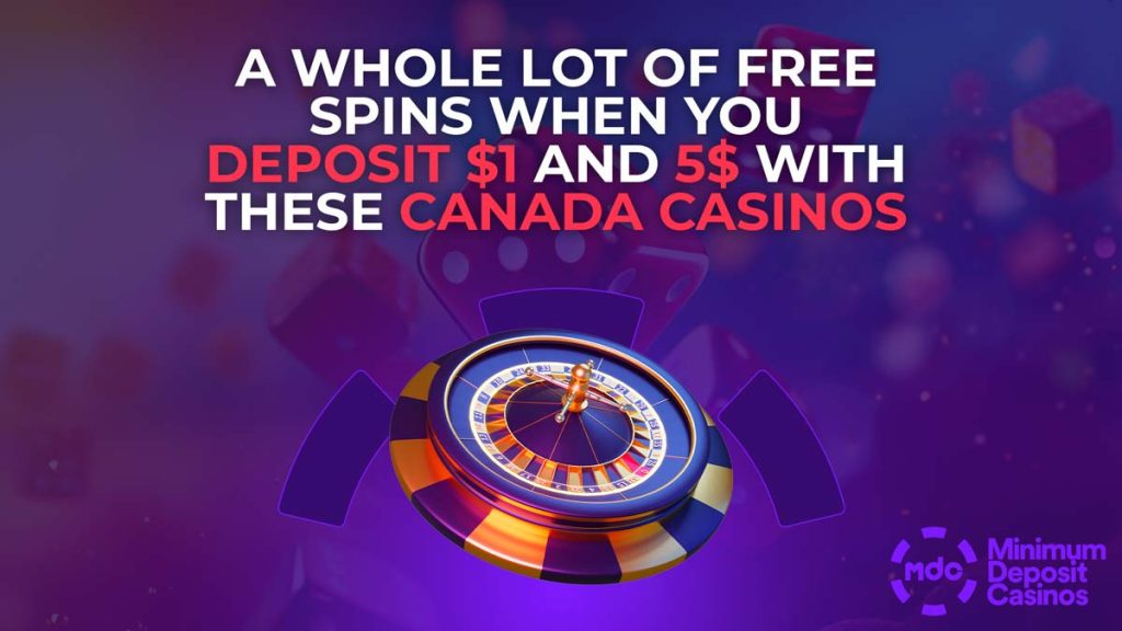 The Best Minimum Deposit Casinos for Canadians in 2024