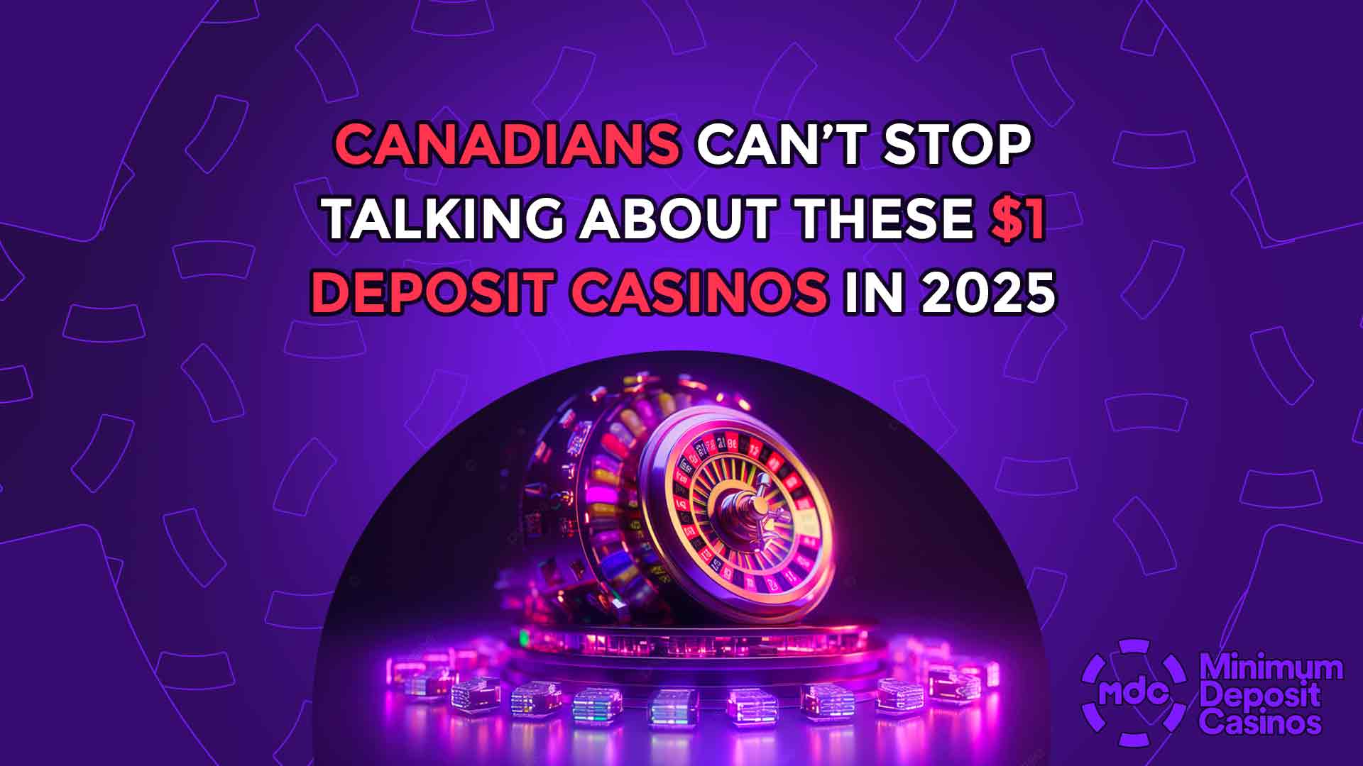 Best 1$ Deposit Casinos in Canada – Biggest 1$ deposit bonuses of 2025