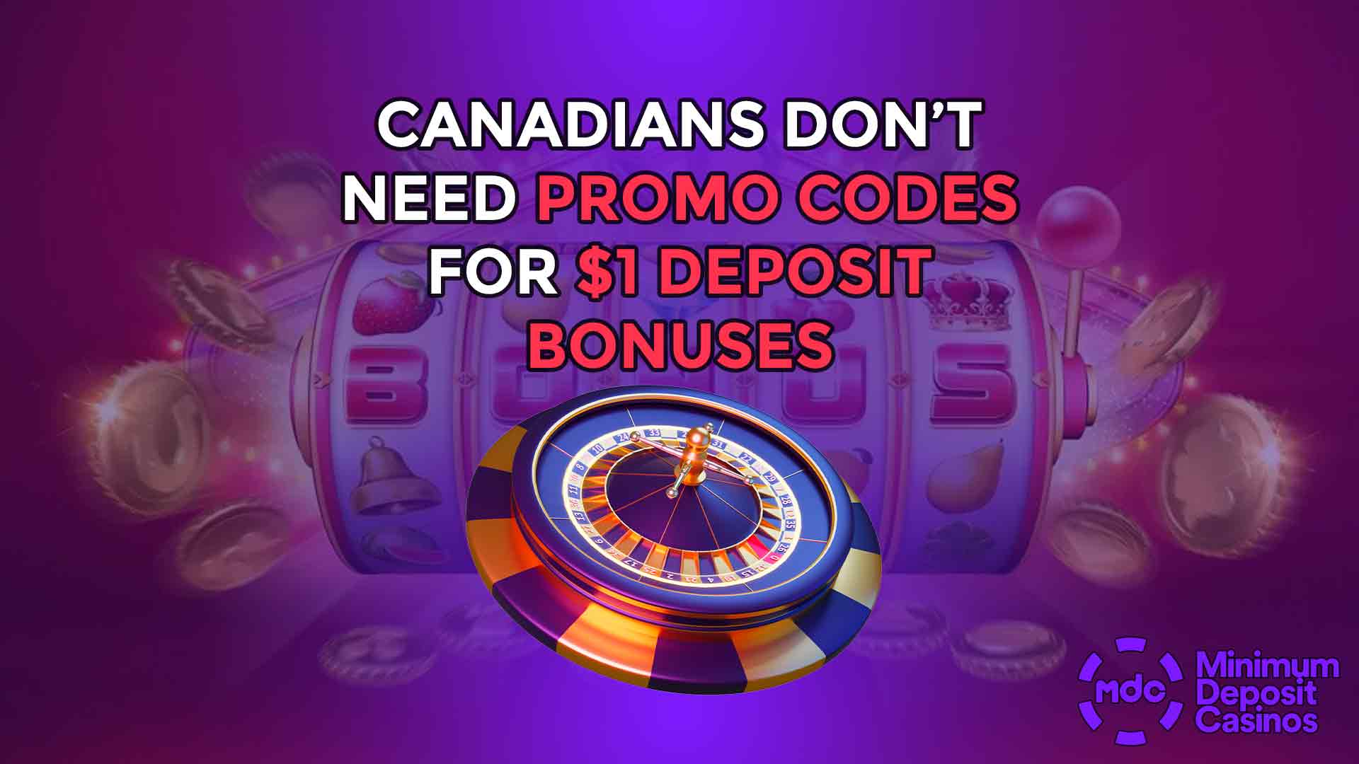 Best 1$ Deposit Casinos in Canada – Biggest 1$ deposit bonuses of 2025