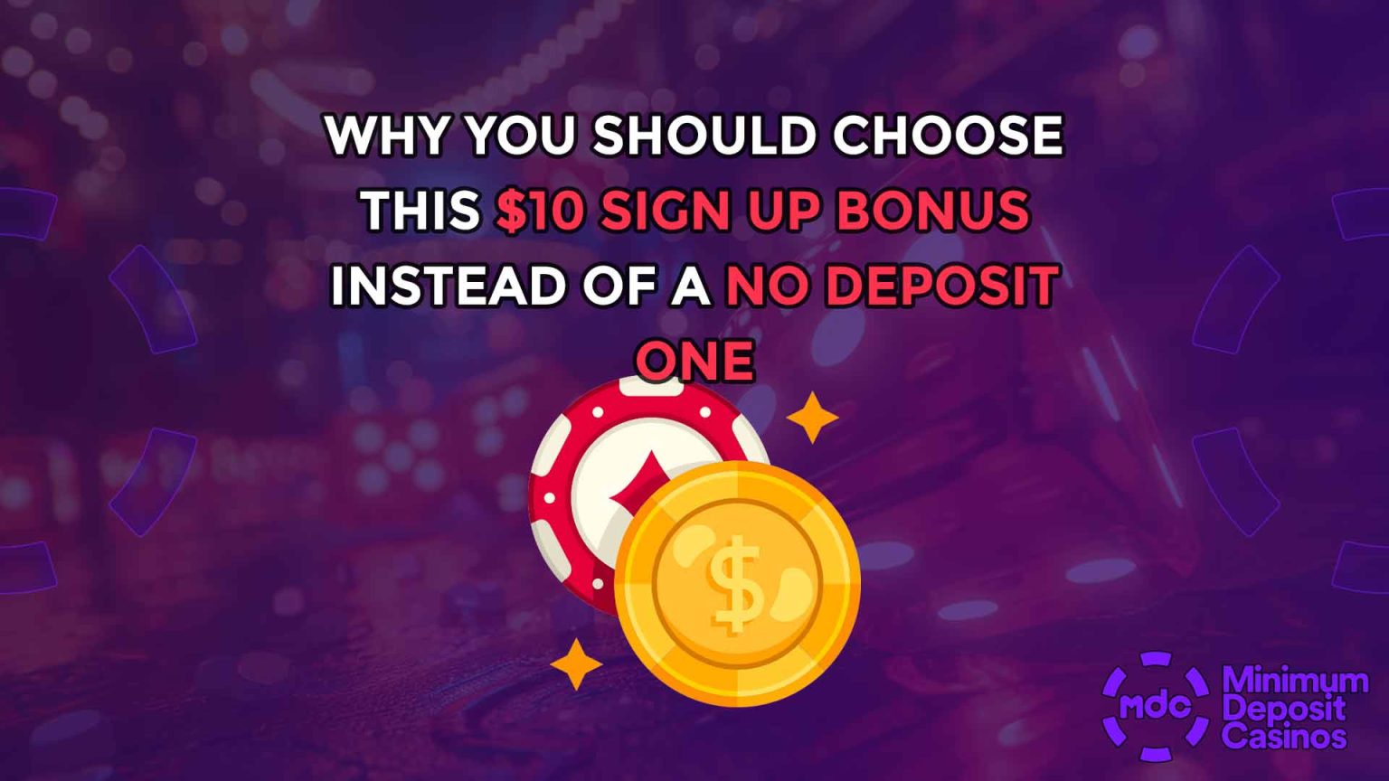 No Deposit vs. $10 Deposit Bonuses: What are You Choosing?