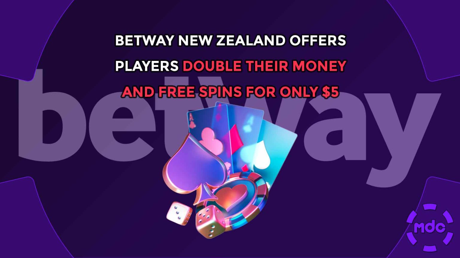 Betway NZ: Get Double Your Money & Free Spins for Only $5