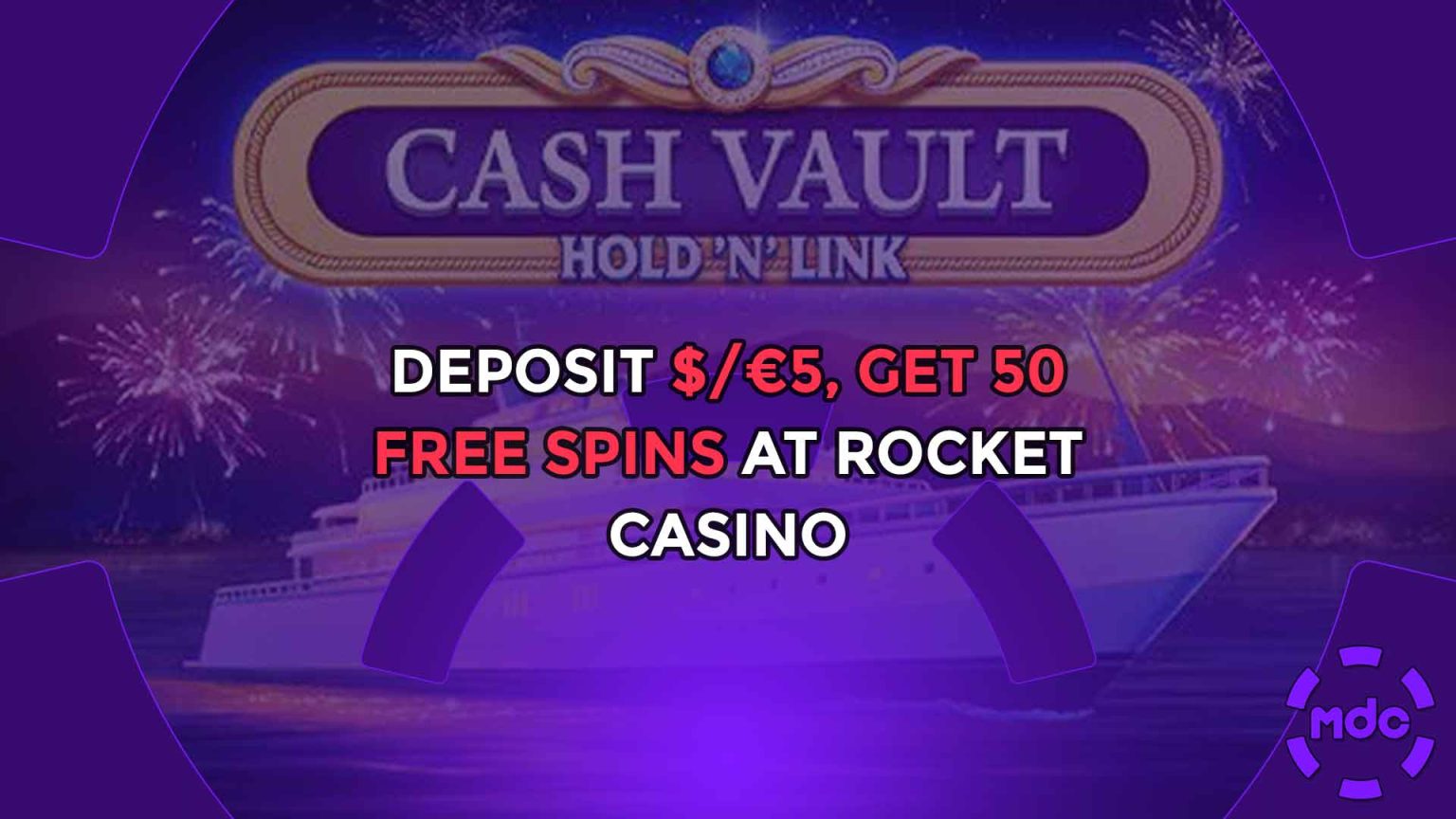 Deposit $/€5, get 50 Free Spins at Rocket Casino